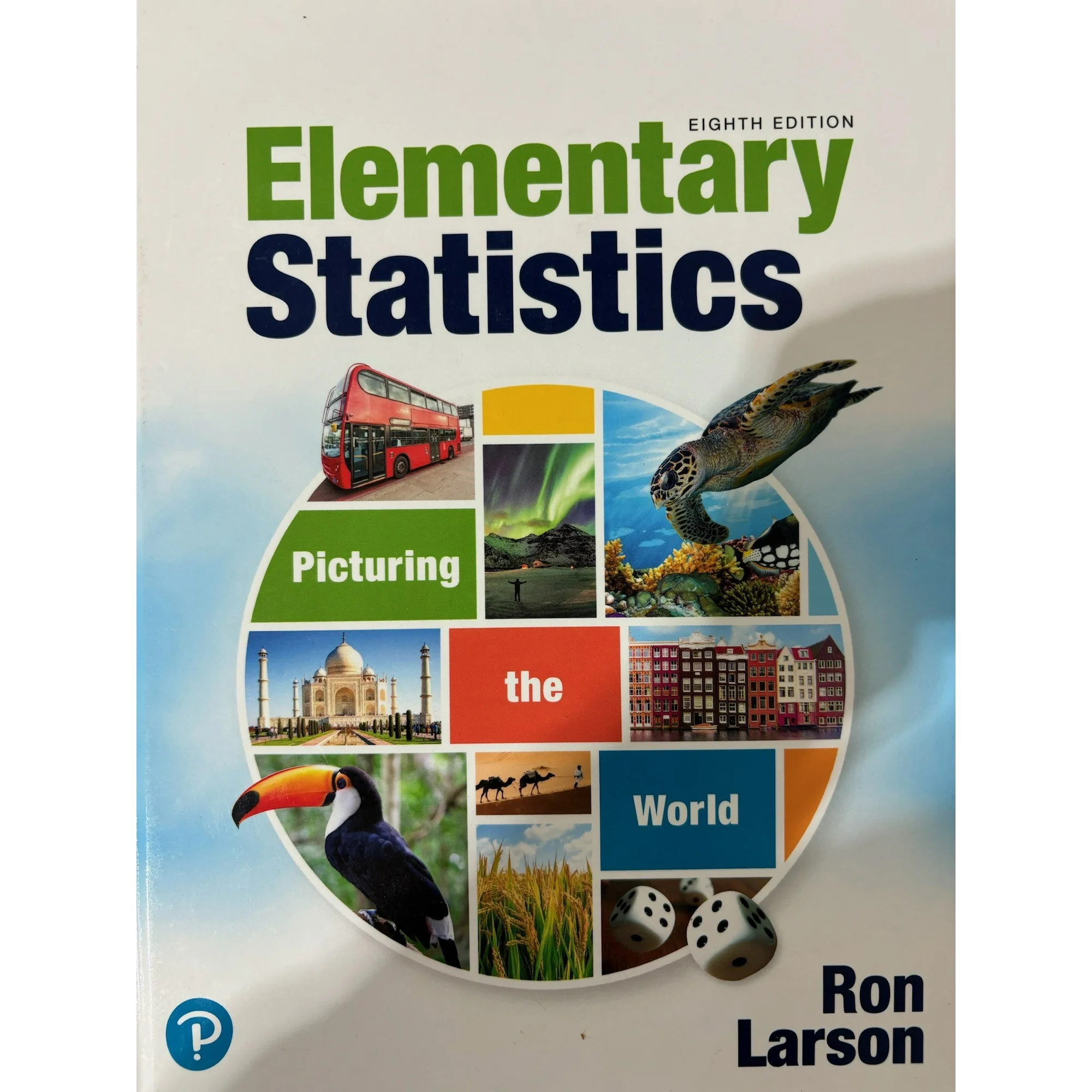 Elementary Statistics: Picturing the World Eighth Edition, c. 2023 ...