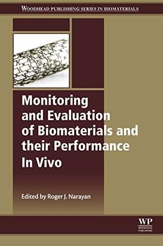 Monitoring and Evaluation of Biomaterials and their Performance In Vivo ...