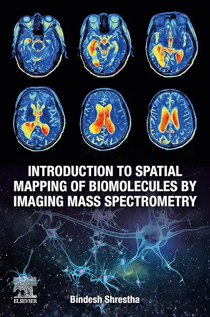 Introduction to Spatial Mapping of Biomolecules by Imaging Mass ...