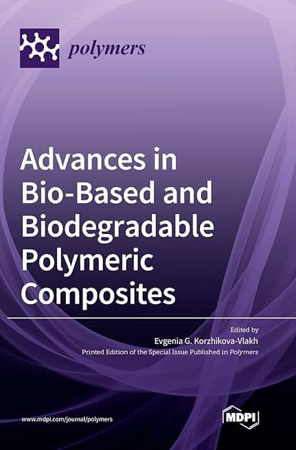 Advances in Bio-Based and Biodegradable Polymeric Composites - Costco ...