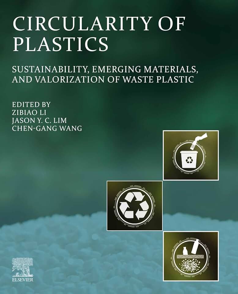 Circularity of Plastics: Sustainability, Emerging Materials, and ...