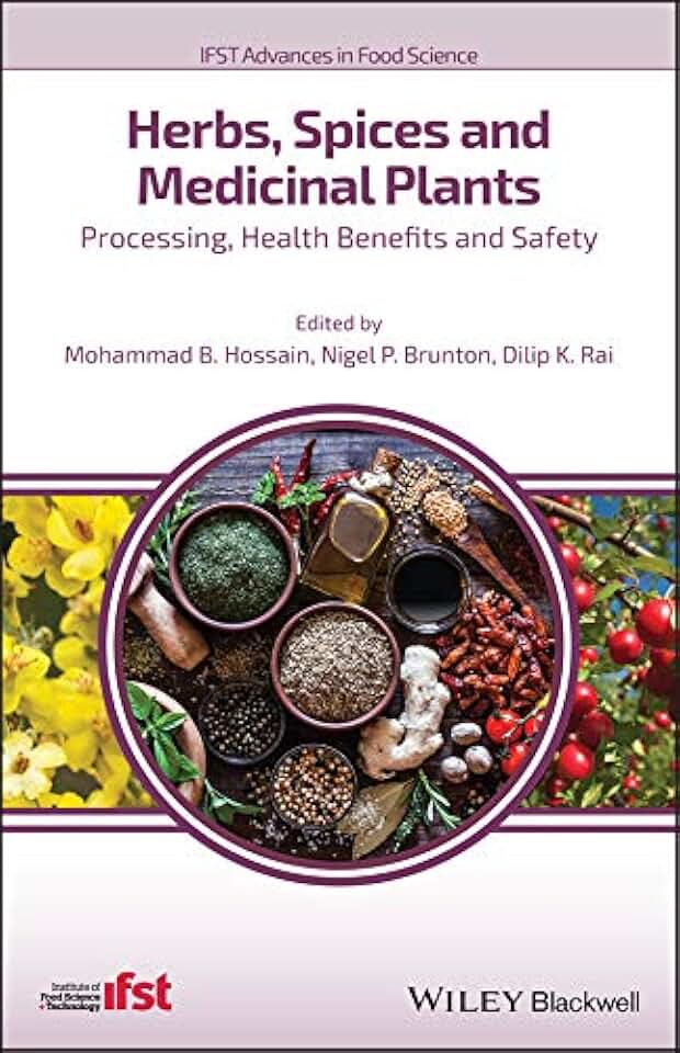 Herbs, Spices and Medicinal Plants: Processing, Health Benefits and ...