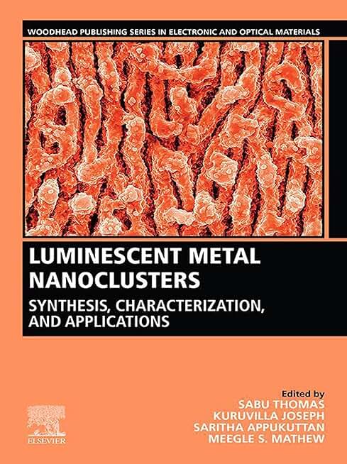 Luminescent Metal Nanoclusters: Synthesis, Characterization, and ...