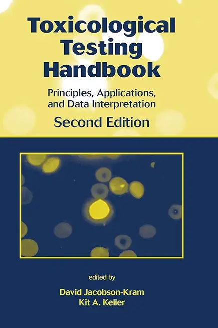 Toxicological Testing Handbook: Principles, Applications and Data ...