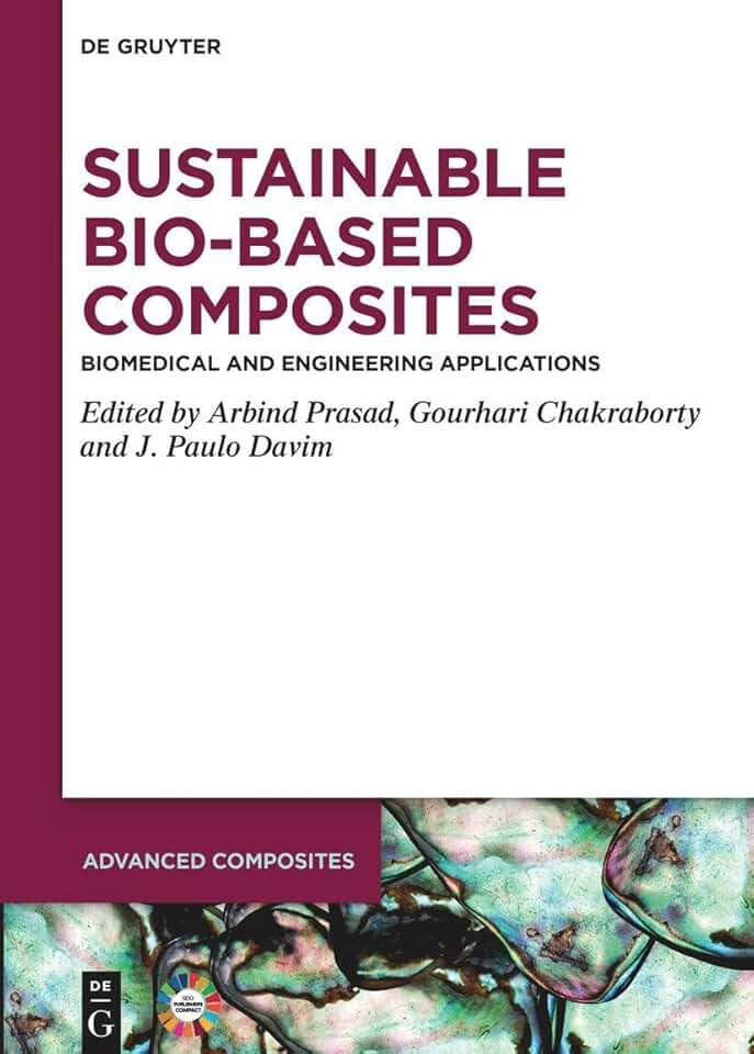 Sustainable Bio-Based Composites: Biomedical and Engineering ...