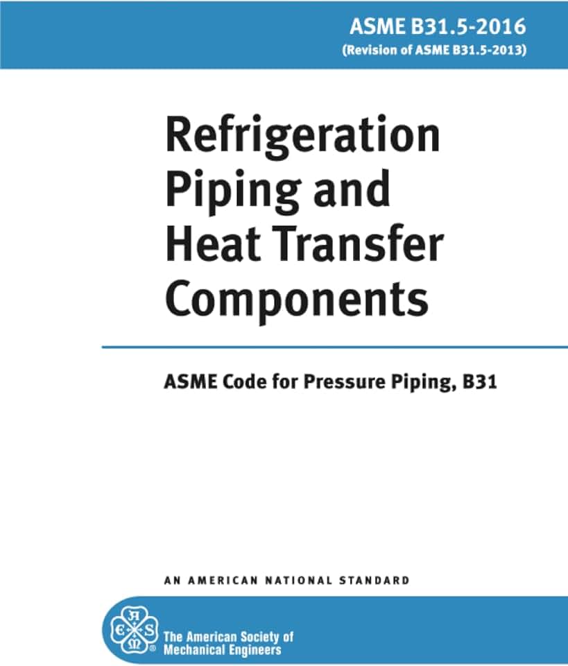 ASME B31.5-2016: Refrigeration Piping and Heat Transfer Components ...